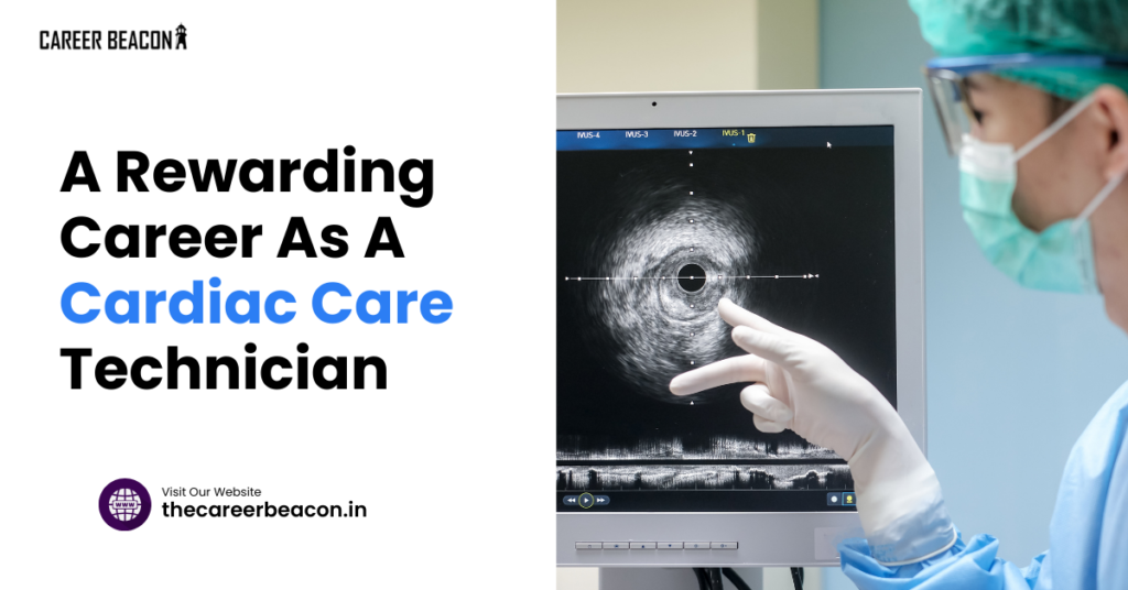 A Rewarding Career as a Cardiac Care Technician